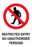 RESTRICTED ENTRY - NO UNAUTHORISED PERSONS - GP 146