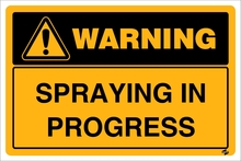 Warning - Spraying in Progress Sign - Segno Visual Safety Solutions